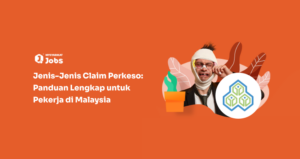 Jenis-Jenis Claim Perkeso: Panduan Lengkap untuk Pekerja di Malaysia ...